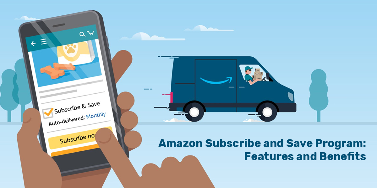 Amazon Subscribe and Save Program Features & Benefits
