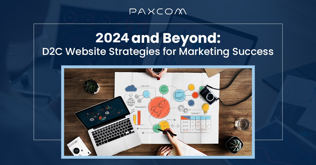 D2C Website Strategies for Marketing Success | Paxcom