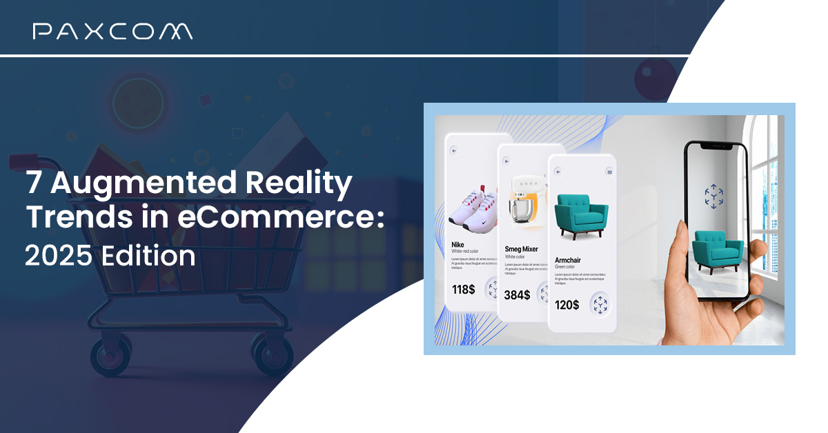 7 Augmented Reality Trends in Ecommerce: 2025 Edition