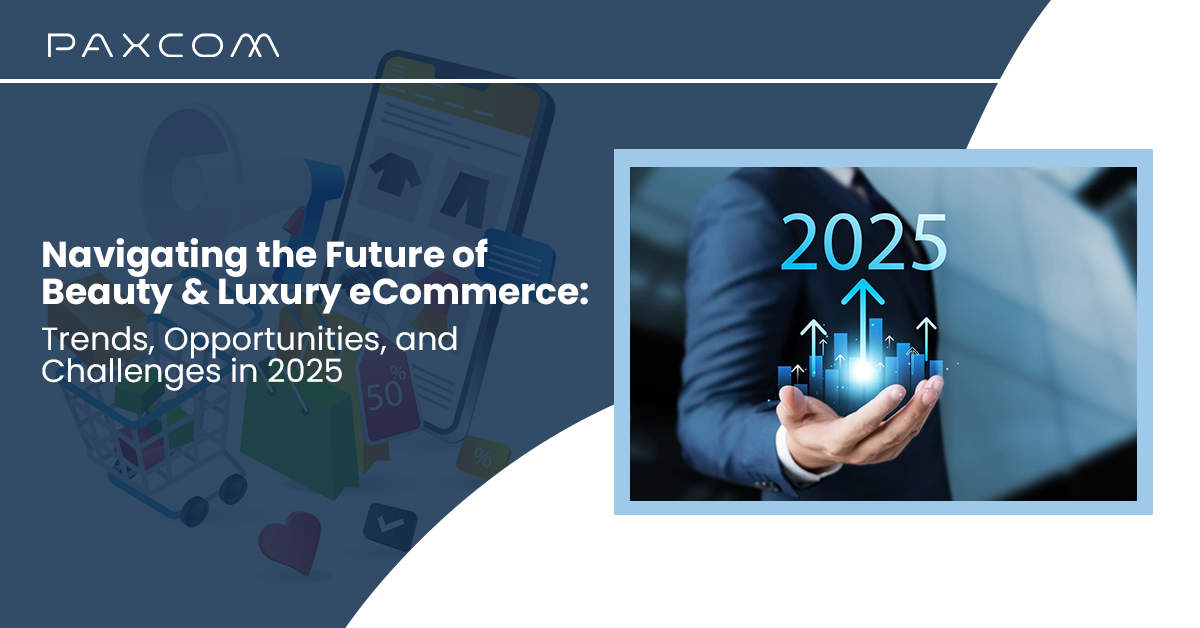 Beauty & Luxury eCommerce: Trends, Opportunities, and Challenges